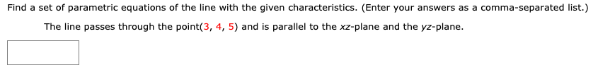 Solved Find a set of parametric equations of the line with | Chegg.com