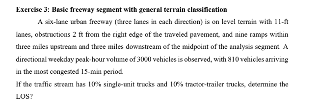 Solved Exercise 3: Basic freeway segment with general | Chegg.com
