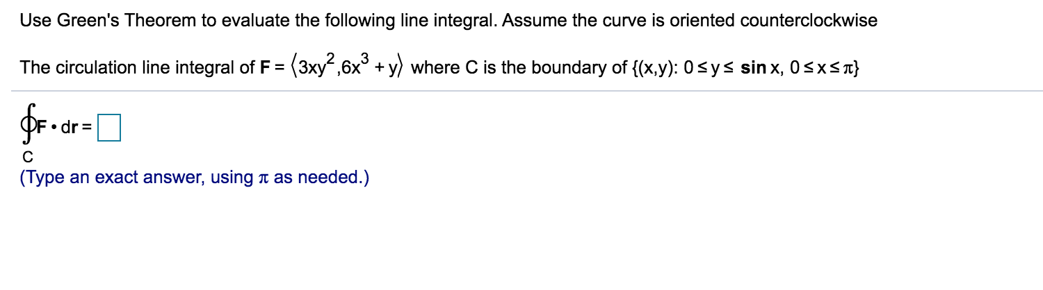 Solved Use Green's Theorem to evaluate the following line | Chegg.com
