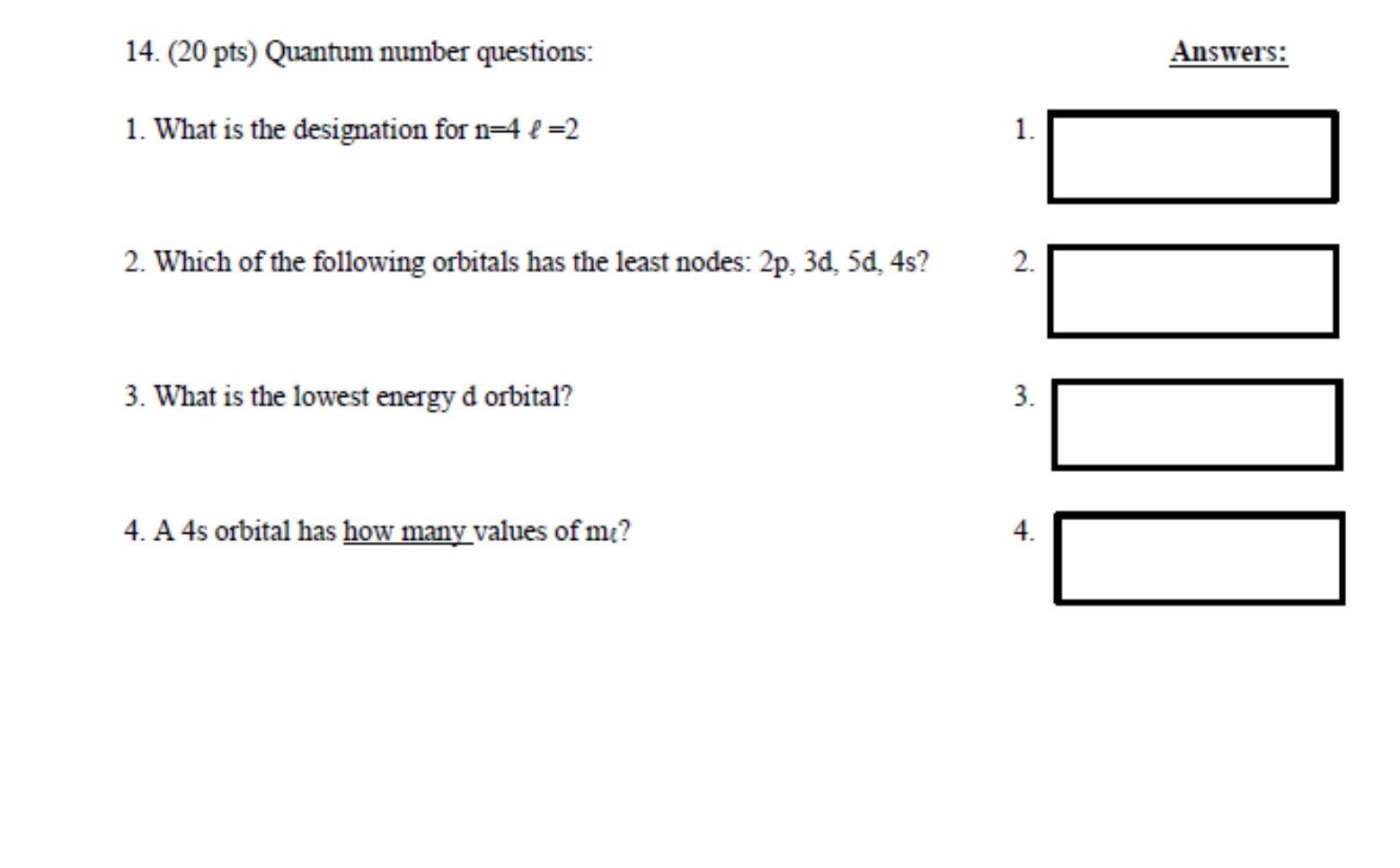 Solved 14. (20 pts) Quantum number questions: Answers: 1. | Chegg.com