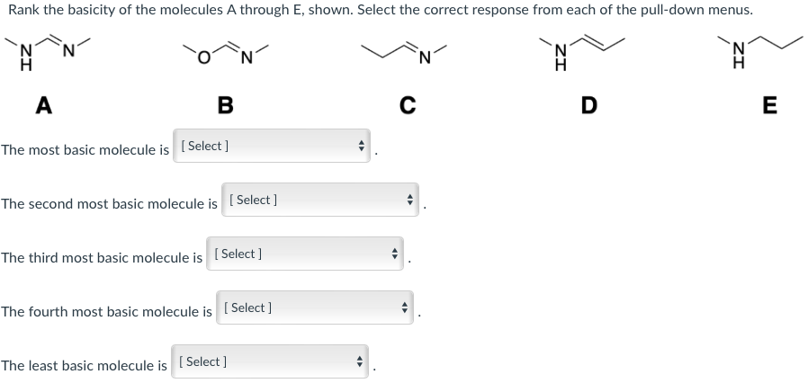 Solved Rank the basicity of the molecules A through E, | Chegg.com