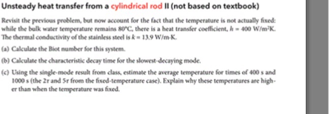 Unsteady heat transfer from a cylindrical rod II (not | Chegg.com