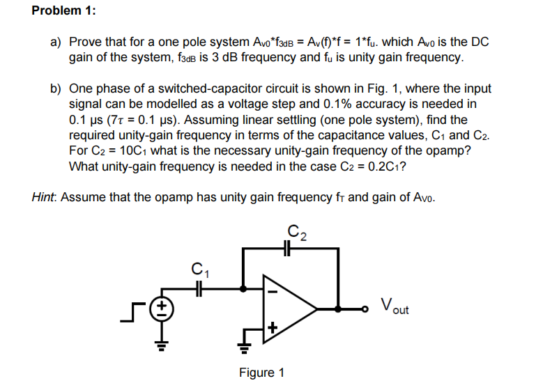 Solved by an EXPERT Problem 1:aAv0*f3dB=Av(f)**f=1**fu. ﻿which Av0 is ...
