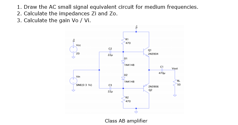 Solved 1. Draw the AC small signal equivalent circuit for | Chegg.com
