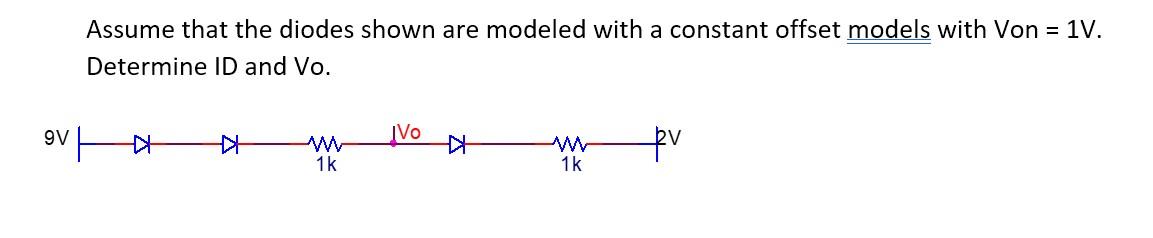 Solved Assume that the diodes shown are modeled with a | Chegg.com