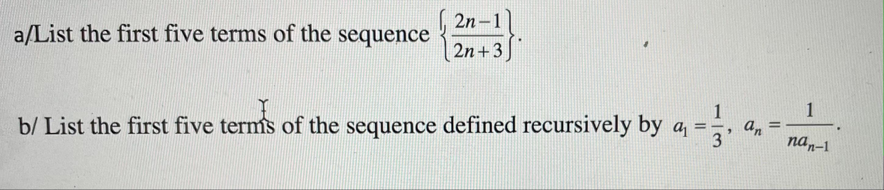 Solved 2n 1 Alist The First Five Terms Of The Sequence 