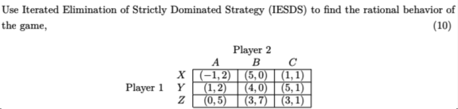 Solved Use Iterated Elimination of Strictly Dominated | Chegg.com