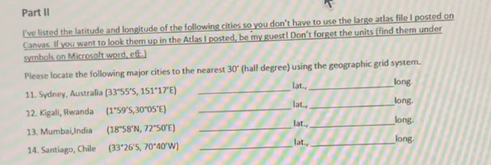 Solved Part II I've listed the latitude and longitude of the | Chegg.com