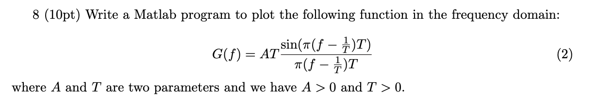 Solved 8 (10pt) Write a Matlab program to plot the following | Chegg.com