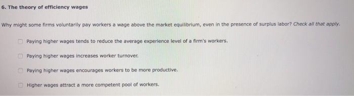 Solved 6. The theory of efficiency wages Why might some | Chegg.com