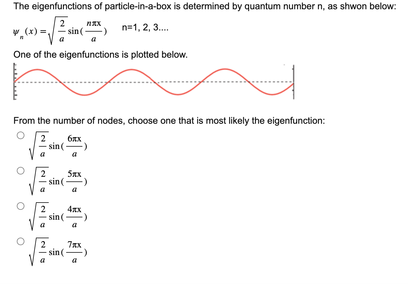 Solved ψn(x)=a2sin(anπx)n=1,2,3… One of the eigenfunctions | Chegg.com
