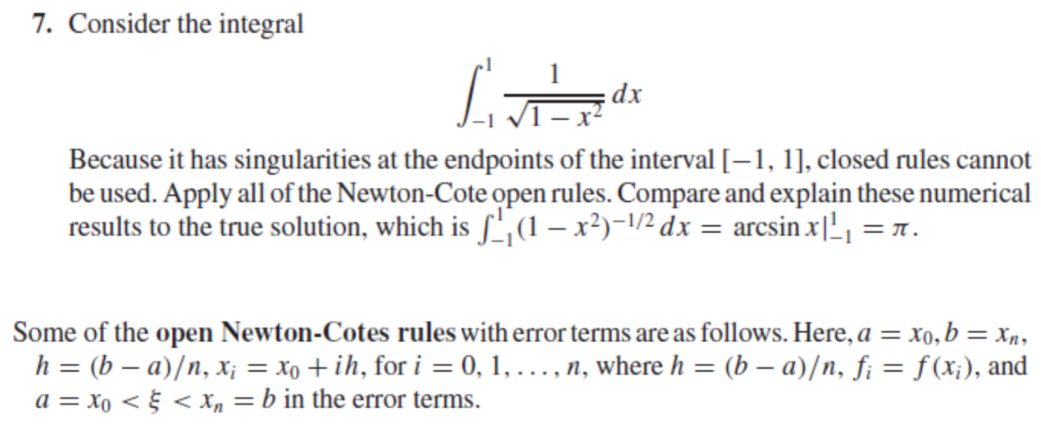 Solved 7. Consider the integral ∫−111−x21dx Because it has | Chegg.com