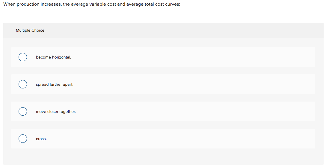 Solved When production increases, the average variable cost | Chegg.com