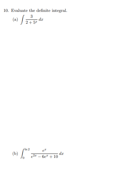 Solved 10. Evaluate the definite integral. (a) ∫2+5x3dx (b) | Chegg.com