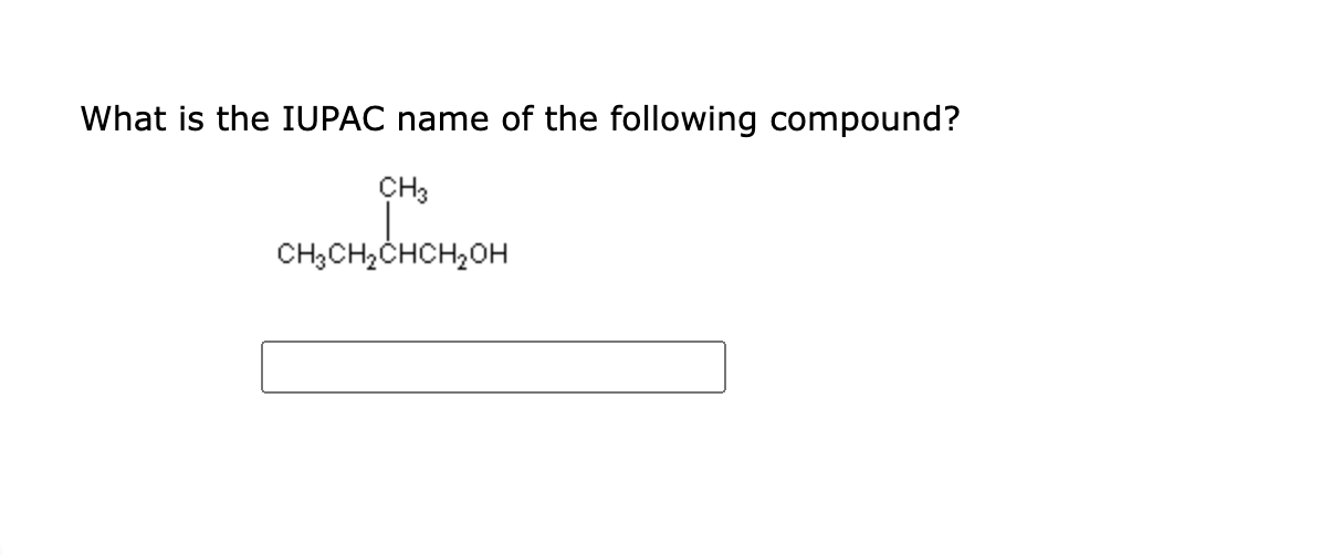 Solved What is the IUPAC name of the following compound?What | Chegg.com