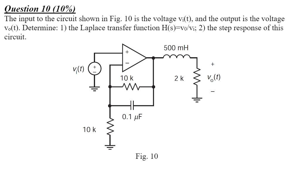 Solved Question 10 (10%) The input to the circuit shown in | Chegg.com