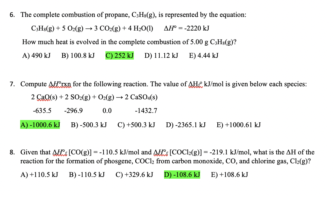 Solved 6. The complete combustion of propane, C3H3(g), is | Chegg.com