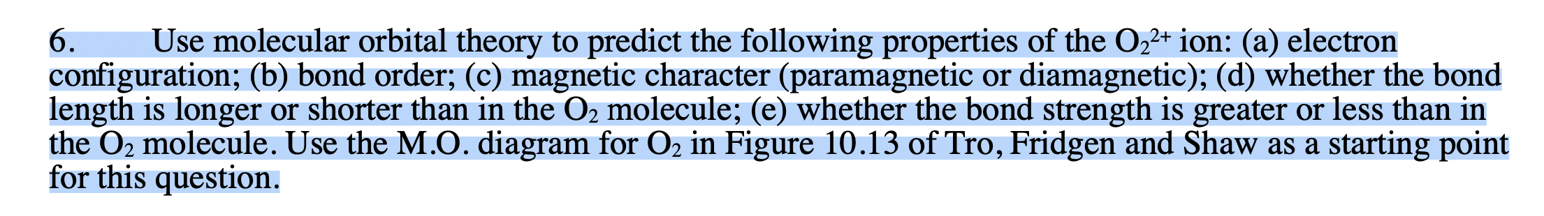 Solved 6 Use Molecular Orbital Theory To Predict The