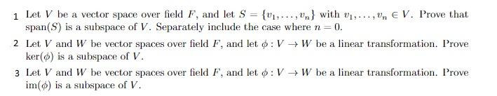 Solved 1 Let V be a vector space over field F, and let S = | Chegg.com
