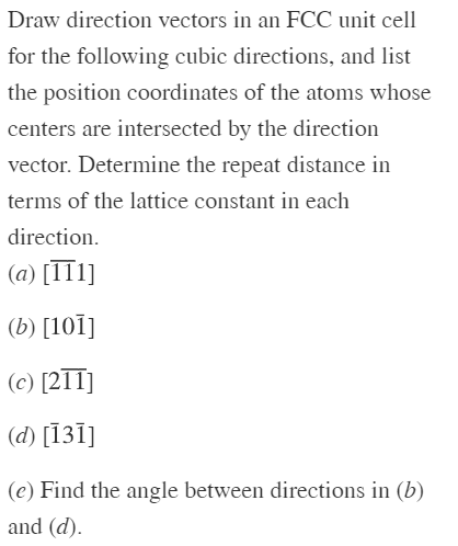 Solved Draw direction vectors in an FCC unit cell for the | Chegg.com