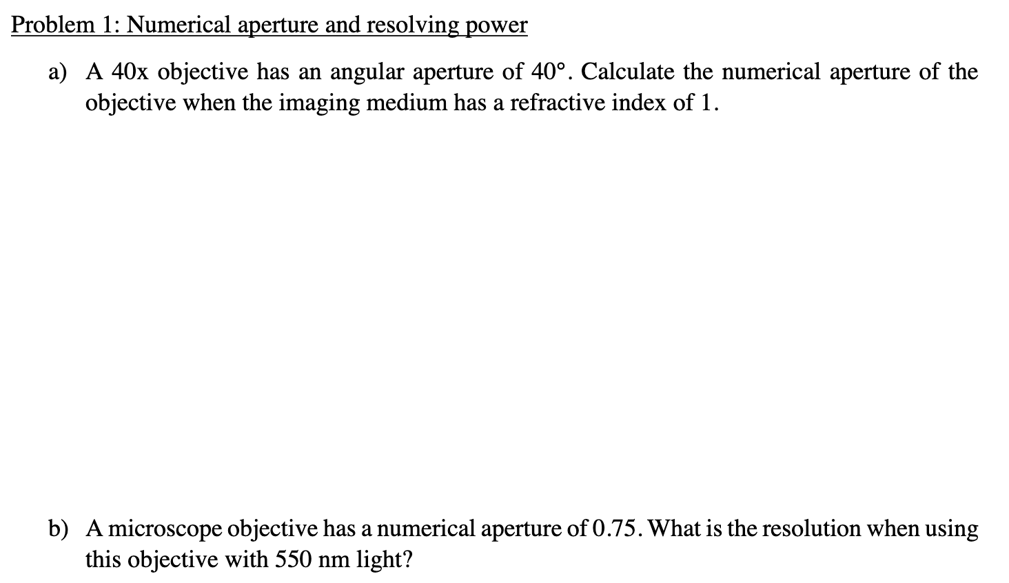 Solved Problem 1: Numerical aperture and resolving power a) | Chegg.com