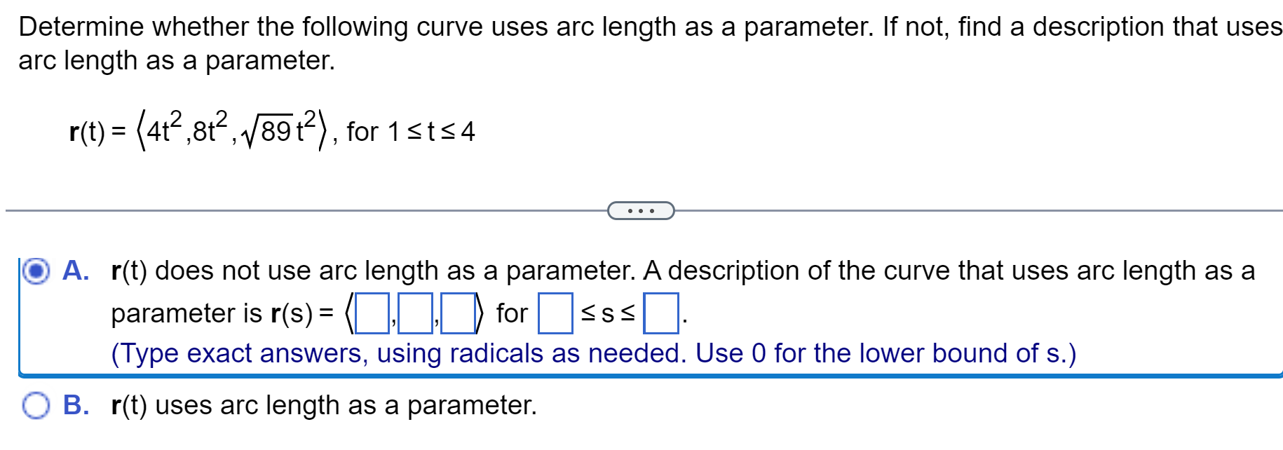 Solved Determine whether the following curve uses arc length | Chegg.com