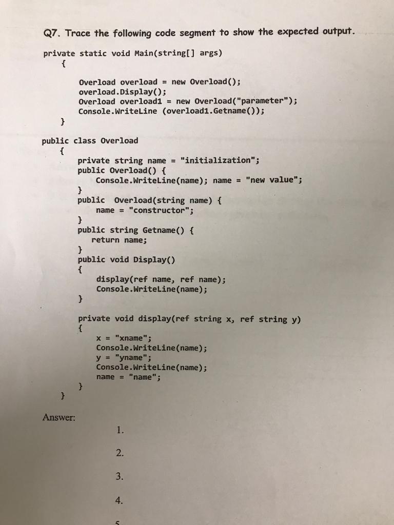 Solved Q7. Trace the following code segment to show the | Chegg.com