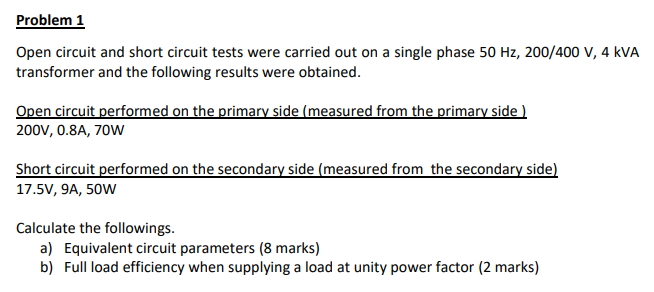 Solved Problem 1 Open Circuit And Short Circuit Tests Were
