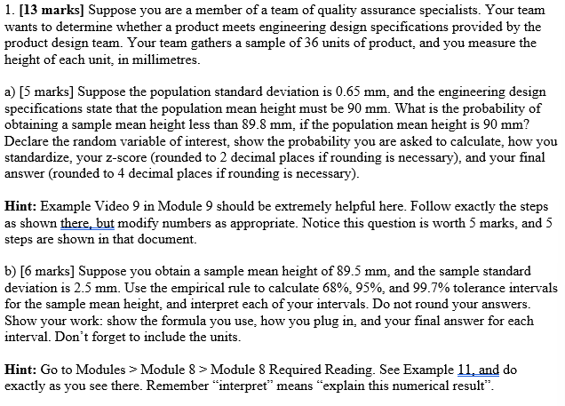 Solved 1. [13 marks] Suppose you are a member of a team of | Chegg.com