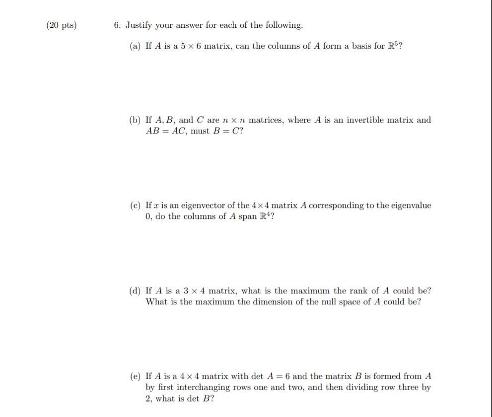 Solved (20 pts) 6. Justify your answer for each of the | Chegg.com Solved (20 pts) 6. Justify your answer for each of the | Chegg.com