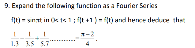 Solved 9. Expand the following function as a Fourier Series | Chegg.com