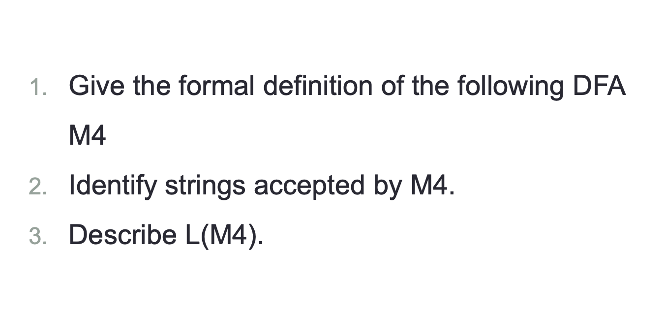 Solved ·Activity 2: Consider the DFA M4 T 2 1. Give the | Chegg.com