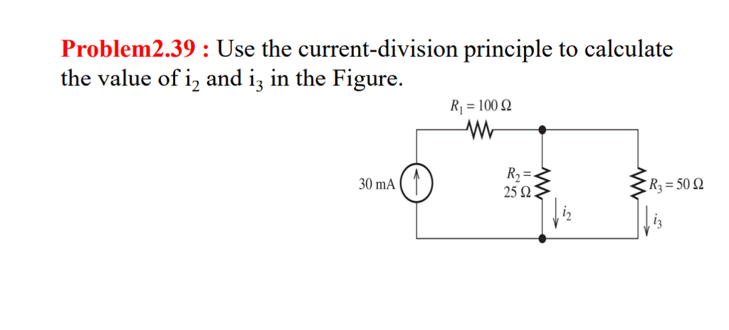 Solved Problem2.39 : Use the current-division principle to | Chegg.com