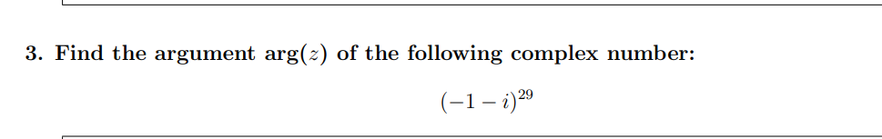 Solved 3. Find the argument arg(z) of the following complex | Chegg.com