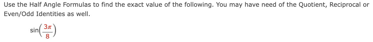 Solved Use the Half Angle Formulas to find the exact value | Chegg.com