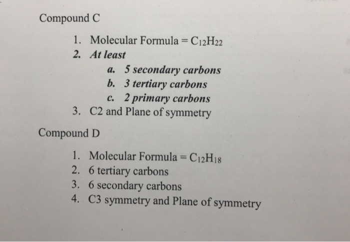 Solved Compound C 1. Molecular Formula = C12H22 2. At least | Chegg.com