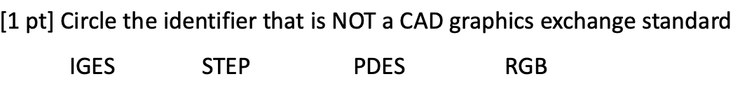 Solved 1 pt] Circle the identifier that is NOT a CAD | Chegg.com