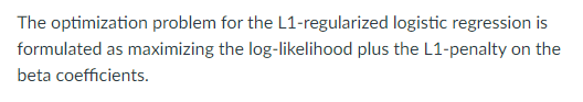 The Optimization Problem For The L1 Regularized