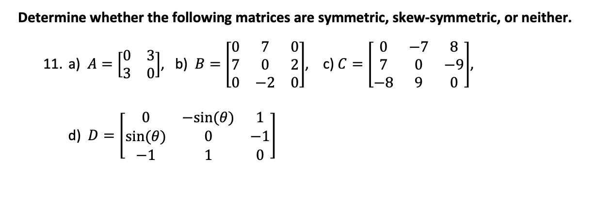 Solved Determine whether the following matrices are | Chegg.com