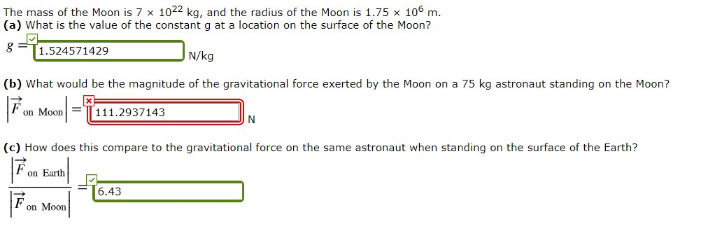 Solved The mass of the Moon is 7 x 1022 kg, and the radius | Chegg.com