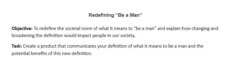 Redefining "Be a Man” Objective: To redefine the | Chegg.com