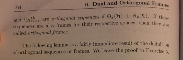 Solved Why do orthogonal frames have a common dual frame? | Chegg.com