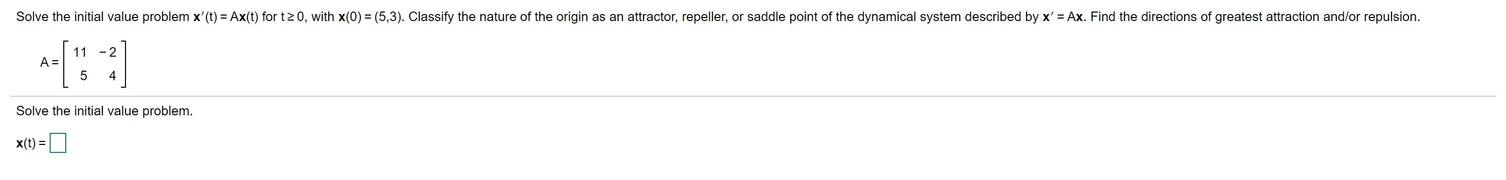 Solved Solve the initial value problem x' (t) = Ax(t) for | Chegg.com