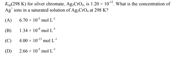 Solved Ksp (298 K) for silver chromate, Ag2CrO4, is | Chegg.com