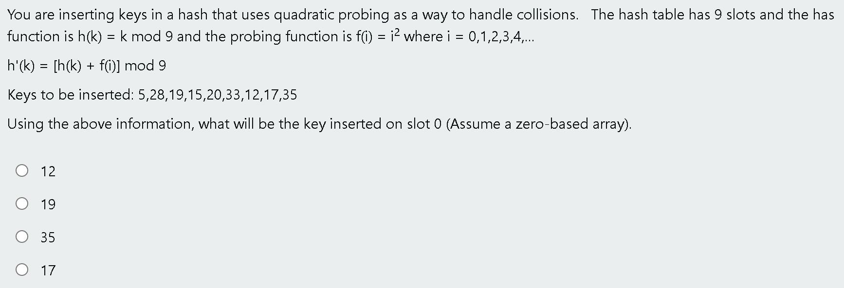 Solved You are inserting keys in a hash that uses quadratic | Chegg.com