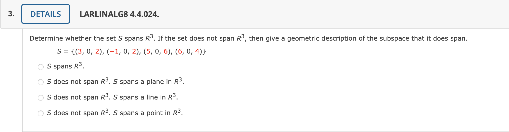 Determine whether the set S spans R3. If the set does | Chegg.com