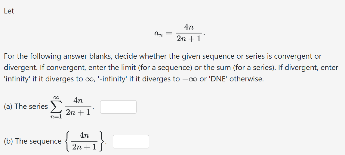 Solved Let an=2n+14n. For the following answer blanks, | Chegg.com