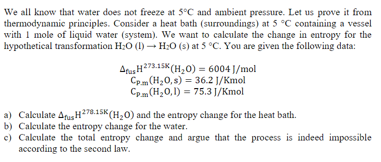 Solved We all know that water does not freeze at 5∘C and | Chegg.com
