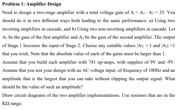 Solved Problem 1: Amplifier DesignNeed to design a two-stage | Chegg.com