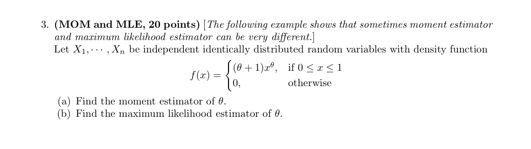 Solved 3. (MOM and MLE, 20 points) [The following example | Chegg.com